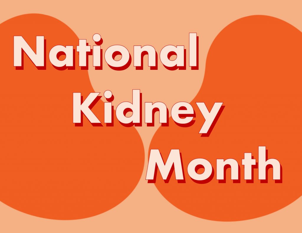 National Kidney Month - NUNM Library